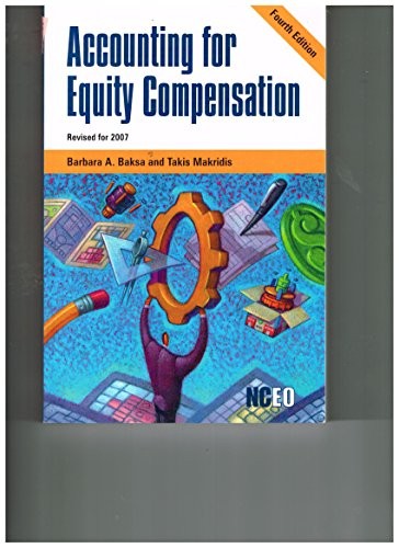 ACCOUNTING FOR EQUITY COMPENSATION By Barbara A. Baksa And Takis ...