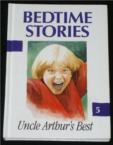 Bedtime Stories Uncle Arthurs Best - Hardcover By Arthur S Maxwell - GOOD | eBay