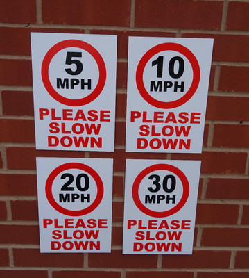 PLEASE SLOW DOWN 5MPH 10MPH 20MPH & 30MPH speed restriction sign or ...