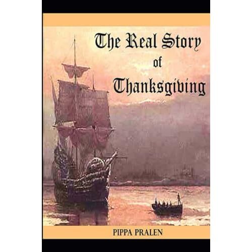 The Real Story of Thanksgiving: Early Contacts Indian - Paperback NEW ...