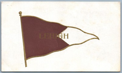 LEHIGH UNIVERSITY FLAG PENNANT ANTIQUE UNDIVIDED EMBOSSED POSTCARD ...