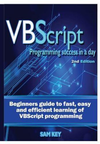 VBScript Programming Success in a Day by Sam Key (2015, Hardcover) for sale online | eBay Australia