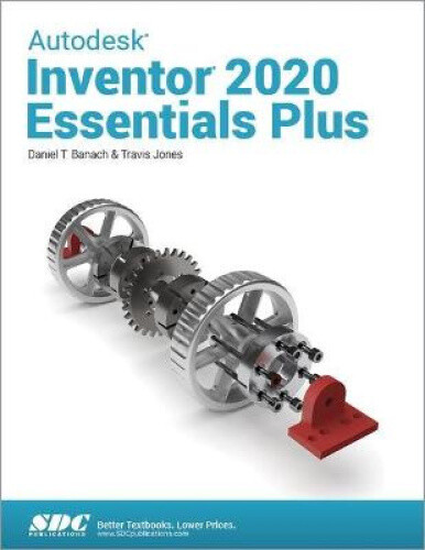 Autodesk Inventor 2020 Essentials Plus by Banach, Daniel T. NEUF | eBay
