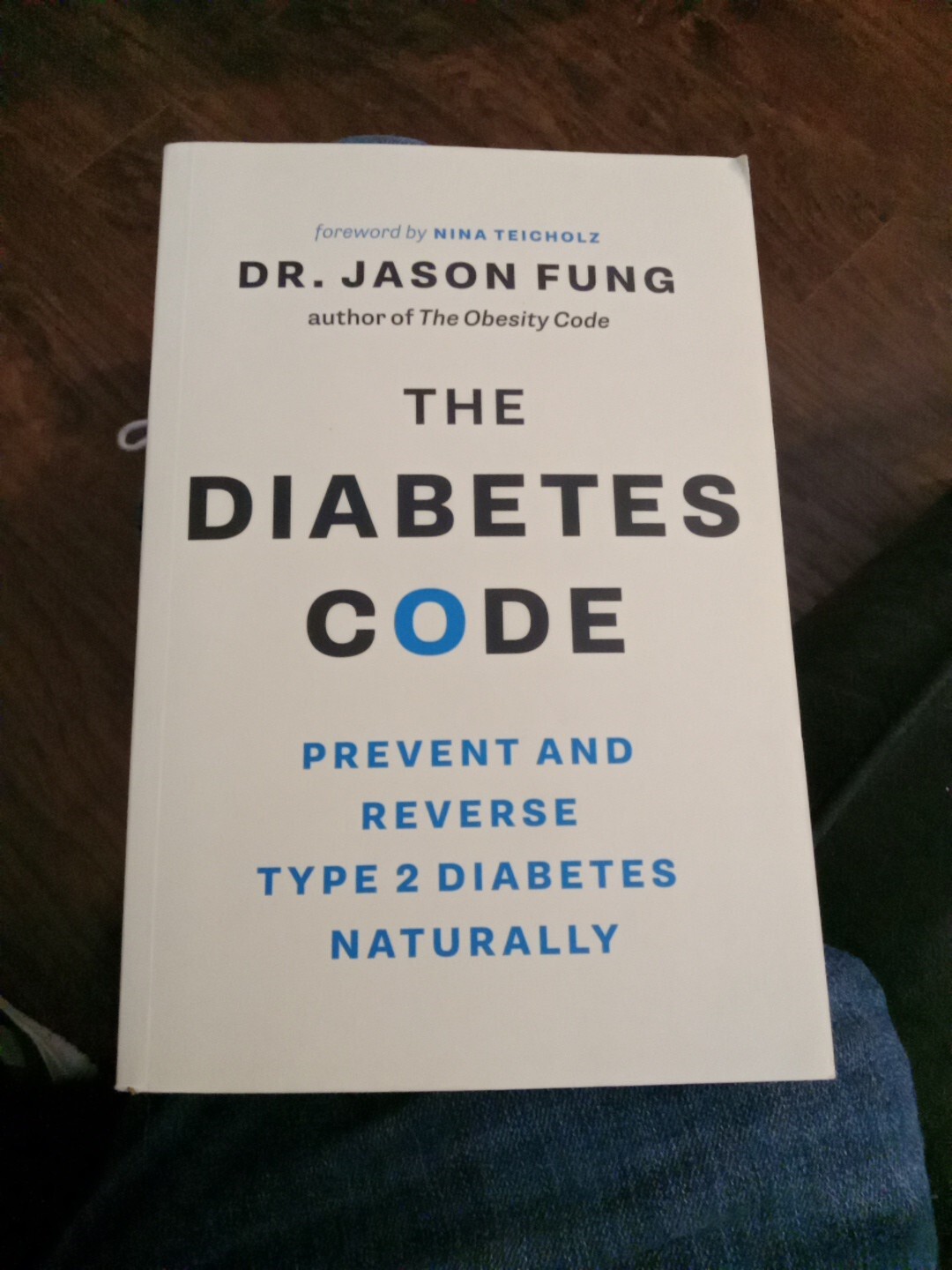 The Code Ser.: The Diabetes Code : Prevent and Reverse Type 2 Diabetes ...