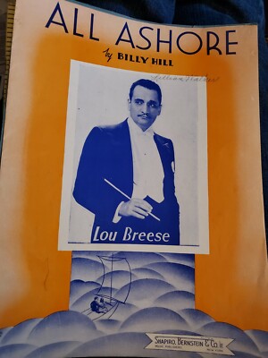 All Ashore Billy Hill Lou Breese 1938 Shapiro, Bernstein & Co EUC S131 ...