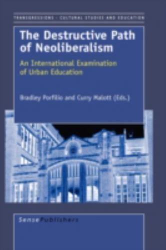 Transgressions: Cultural Studies and Education Ser.: Destructive Path ...