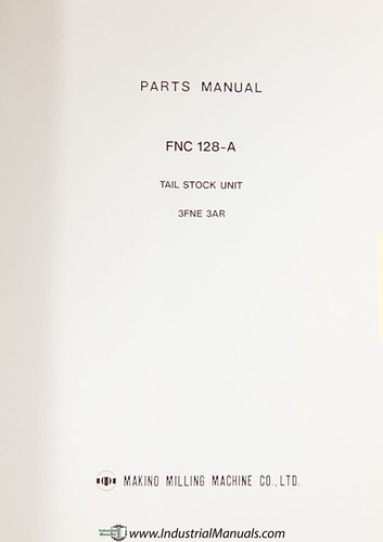 Makino Leblond FNC 128-A, 7FN 10A, Milling Machine Parts Manual | eBay