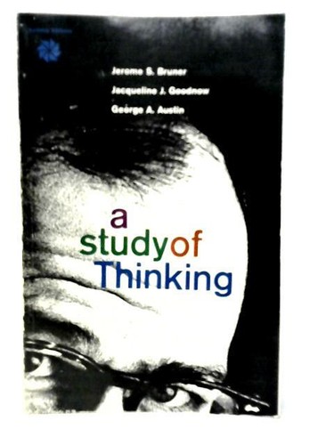 A Study of Thinking (Jerome S.Bruner et Al. - 1962) (ID:34750) | eBay UK