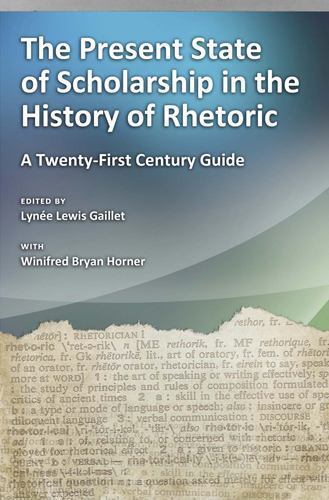 Present State of Scholarship in the History of Rhetoric : A Twenty ...