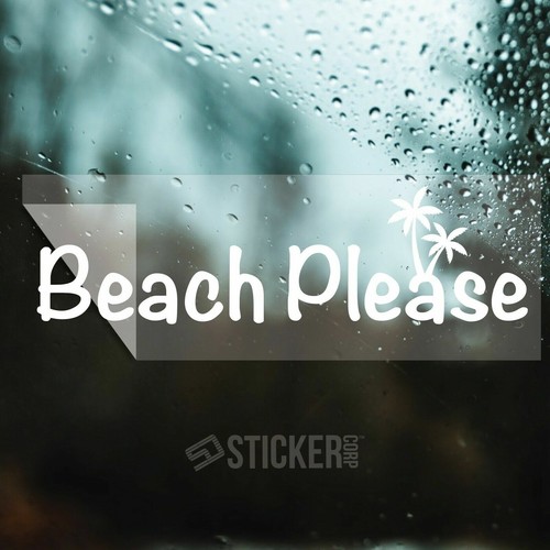 BEACH PLEASE decal sticker [ vinyl accent car window surfer skate ocean ...
