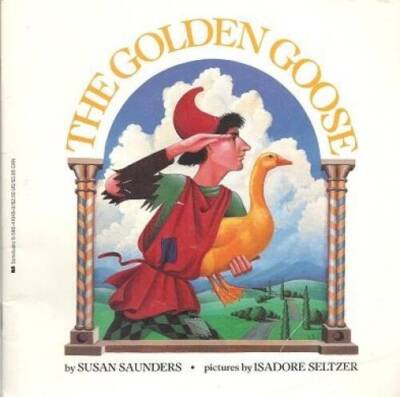 The Golden Goose - Paperback By Saunders, Susan - GOOD 9780590410496| eBay