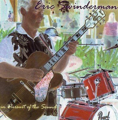 In Pursuit of the Sound by Eric Swinderman (CD, May-2006, Bonbelle ...