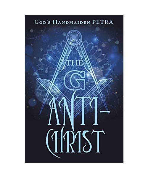 The G Antichrist, God'S Handmaiden Petra 9781489715395 | eBay