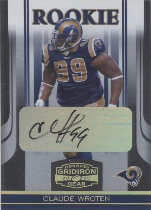 2006 Donruss Gridiron Gear - Rookie Claude Wroten #122 Gold Signatures ...