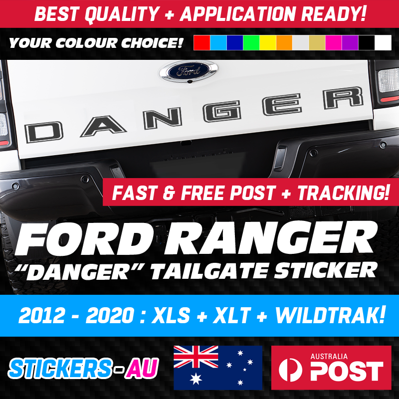 FORD RANGER "DANGER" TAILGATE STICKER / DECAL 2012 - 2020 XLS / XLT ...