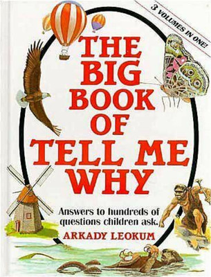 Big Book of Tell Me Why by Arkady Leokum 9780880293174| eBay