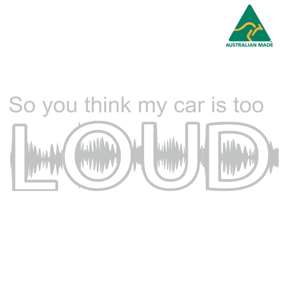 So You Think My Car Is Too LOUD JDM Vinyl Decal Sticker 20 cm x 7 cm ...