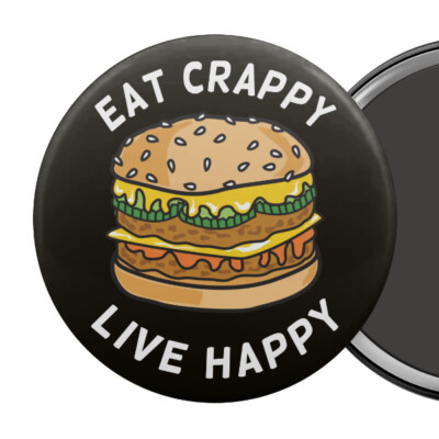 Funny Junk Food Fridge Magnet - Eat Crappy Live Happy Hamburger | eBay ...
