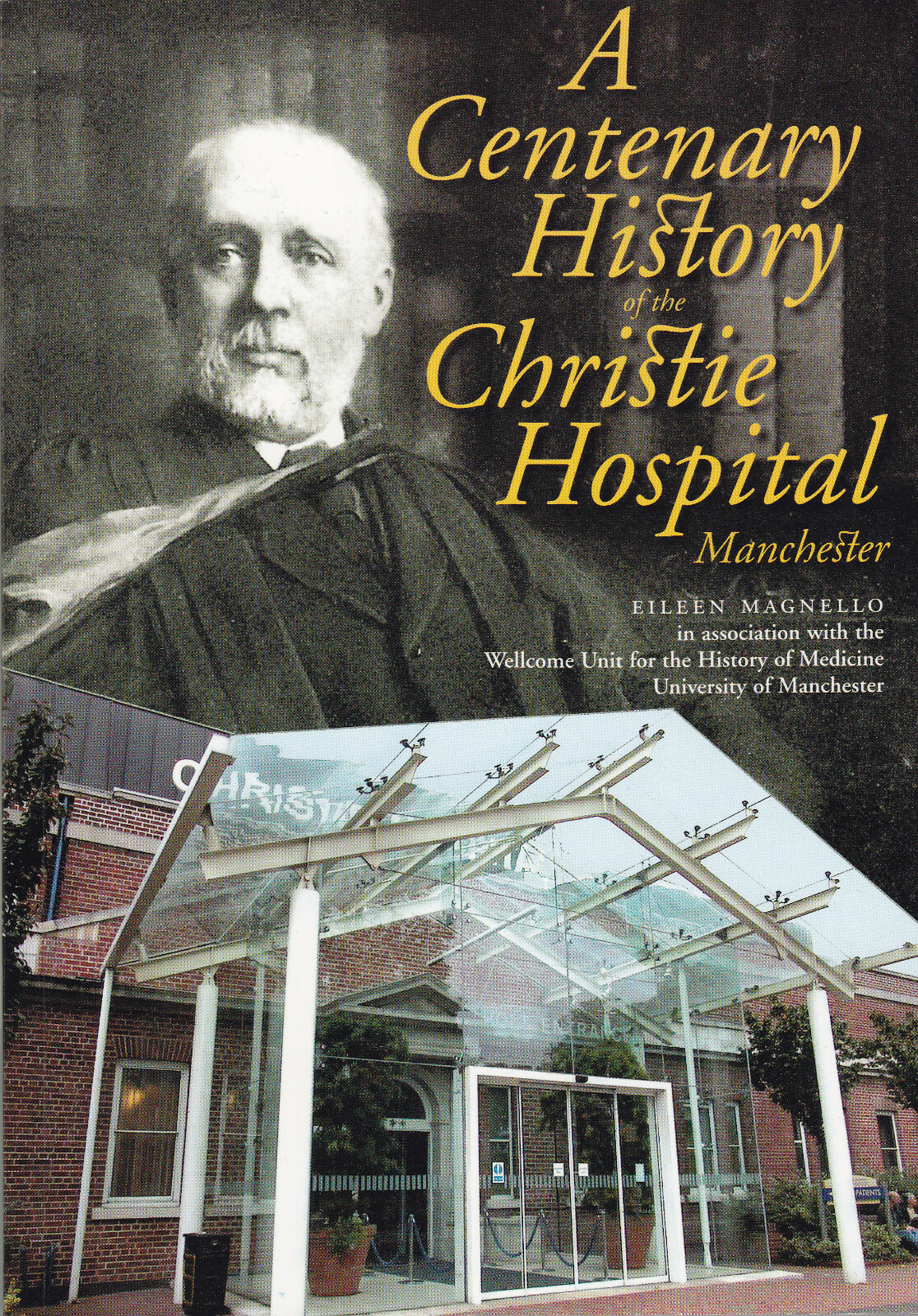 CHRISTIE HOSPITAL Manchester A Centenary History by Eileen Magnello 1st ...