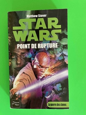 Star wars 70: Point de rupture / Matthew Stover / Fleuve noir | eBay