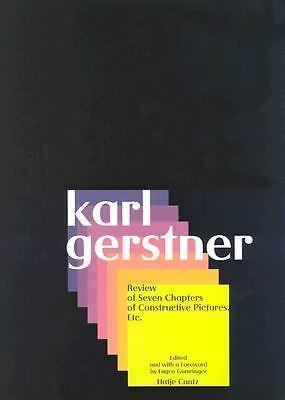 Karl Gerstner : Review of Seven Chapters of Constructive Pictures, Etc ...