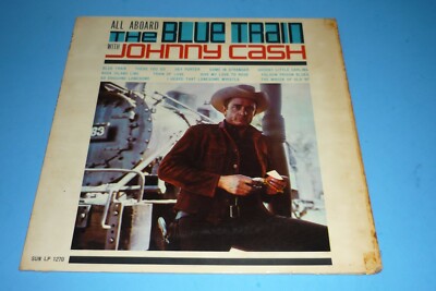 "ALL ABOARD THE BLUE TRAIN WITH JOHNNY CASH" - RECORD ALBUM LP - SUN LP ...