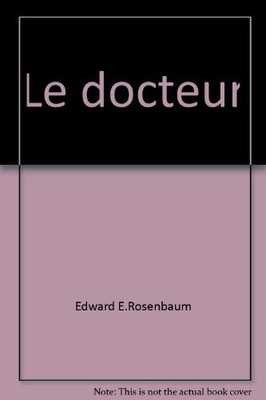 Le docteur, Rosenbaum - Edward E. Rosenbaum | eBay