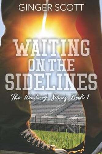 Waiting on the Sidelines by Ginger Scott: Used 9780615949369| eBay