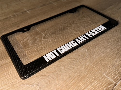 Road Rage License Plate Frame | “Not Going Any Faster” | Funny | Laugh ...