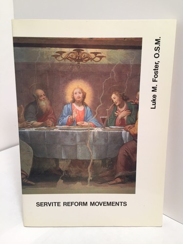 SERVITE REFORM MOVEMENTS - Catholic Church history religious orders ...