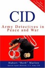 CID: Army Detectives In Peace And War - Paperback By Hubert Marlow ...
