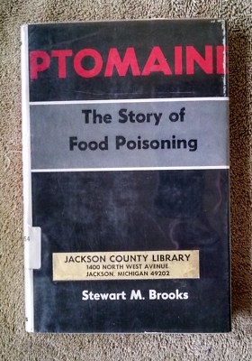 Ptomaine The Story of Food Poisoning Stewart Brooks HC/DJ poison | eBay