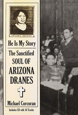 Arizona Dranes He Is My Story: The.. CD NEW | eBay