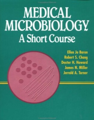 Medical Microbiology: A Short Course by Turner, Jerrold A. Hardback ...