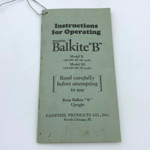 Fansteel Balkite B Model X XL Radio Operating Instructions Booklet ...