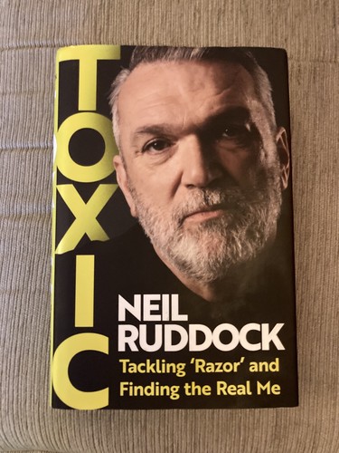 NEIL RUDDOCK TOXIC TACKLING ‘RAZOR’ & FINDING THE REAL ME HARDBACK BOOK ...