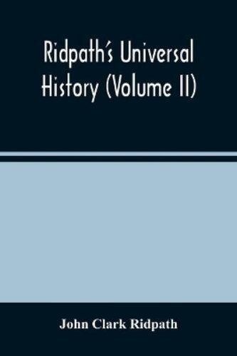 John Clark Ridpath Ridpath'S Universal History (Volume Ii) (Poche ...