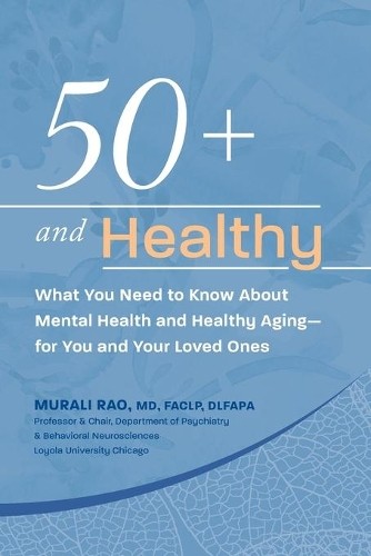 Murali Rao 50+ and Healthy (Taschenbuch) (US IMPORT) 9781735177502 ...