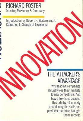 Innovation: The Attacker's Advantage by Foster, Richard N. Book Book ...