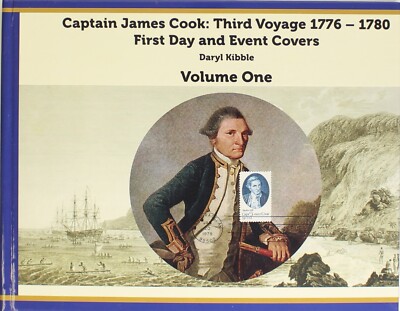 Captain James Cook Third Voyage 1776-1780, First Day and Events Covers ...