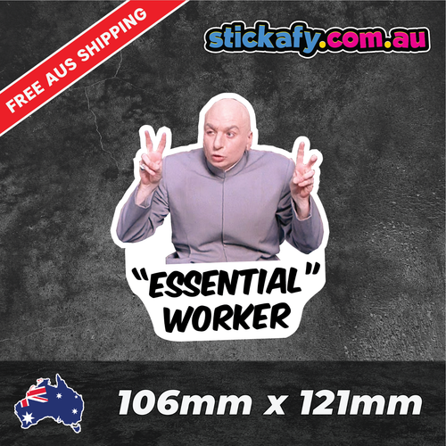 Essential Worker Dr Evil Sticker Funny Laptop Car Window Bumper 4x4 Ute ...
