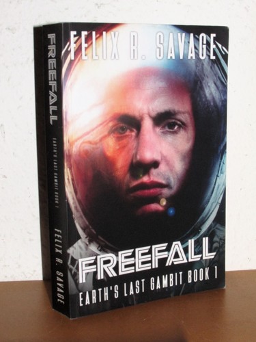 Felix R. Savage - Freefall - Earth's Last Gambit Book 1 | eBay