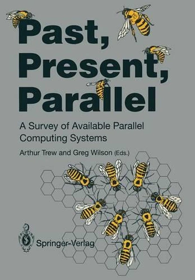 Past, Present, Parallel: A Survey of Available Parallel Computer ...