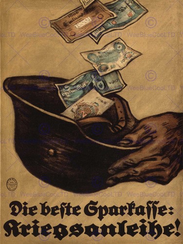 PROPAGANDA WAR WWI GERMANY CASH HELMET FUND RAISE LOAN ART PRINT POSTER ...