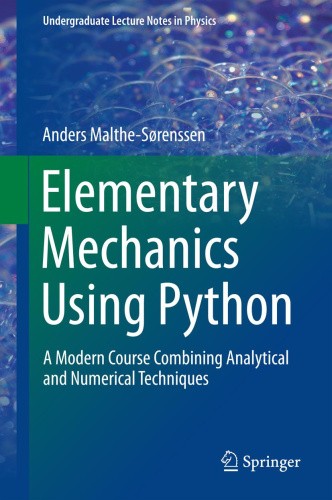 Elementary Mechanics Using Python: A Modern Course Combining Analytical and | eBay