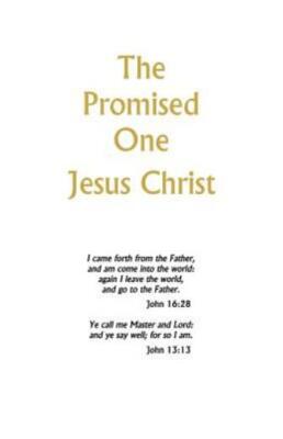 The Promised One: Jesus Christ 9781630732813| eBay
