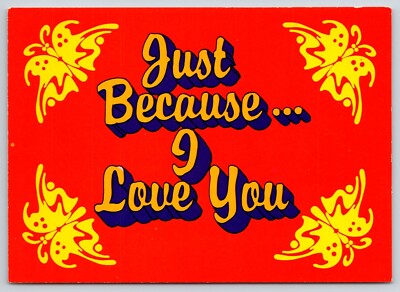 Just Because I Love You 1981 Postcard UNP 6x4 Butterfly Greetings | eBay