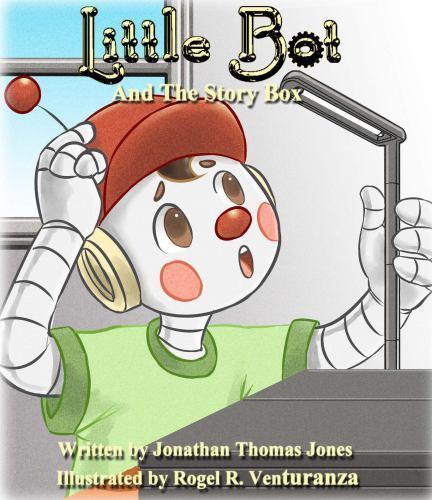Little Bot and the Story Box by Jonathan Thomas Jones (2012, Trade ...