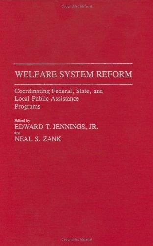 Studies in Social Welfare Policies and Programs Ser.: Welfare System ...