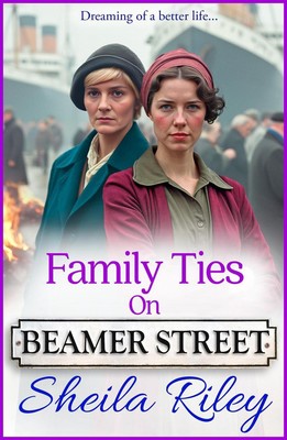 Family Ties on Beamer Street: A BRAND NEW instalment in Sheila Riley's ...